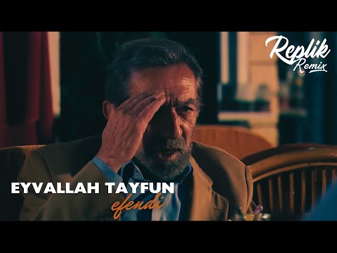 Replik Remix - Eyvallah Tayfun Efendi (Club Remix)