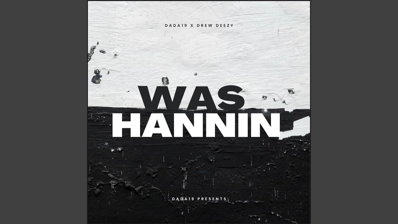 WAS HANNIN (feat. Drew Deezy) - YouTube