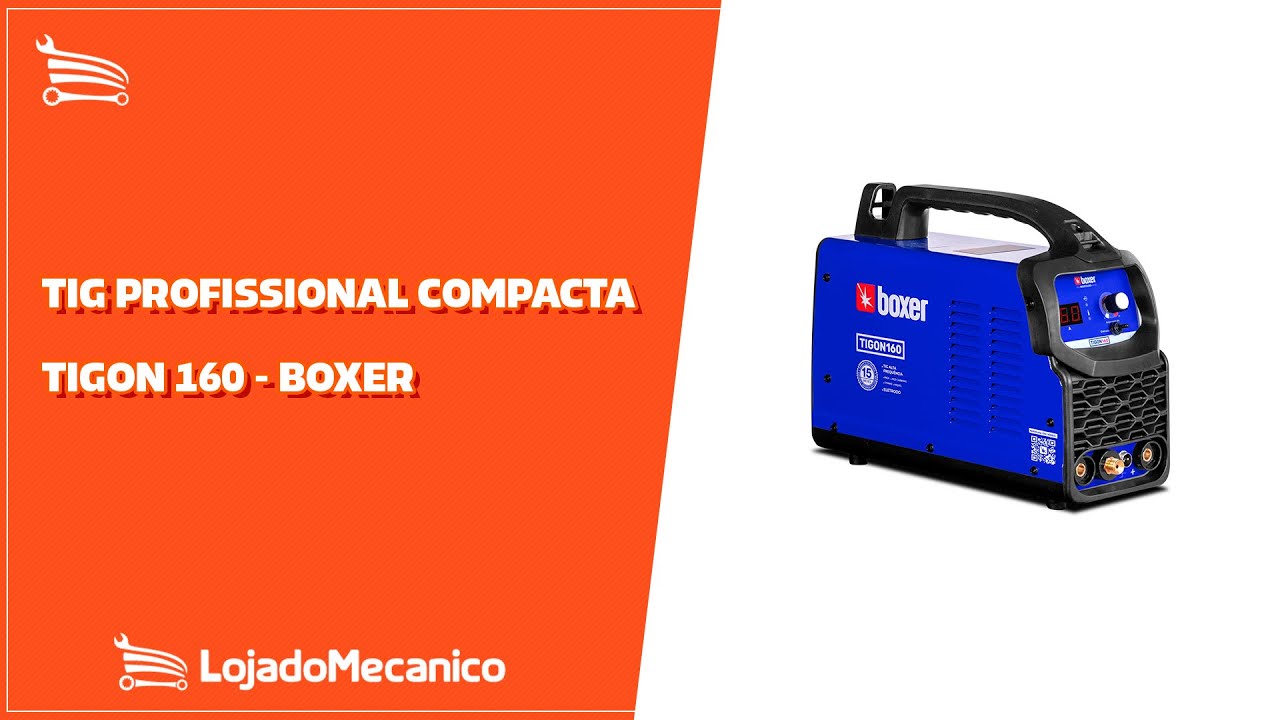TIG PROFISSIONAL COMPACTA TIGON 160 - BOXER | Loja do Mecânico - YouTube