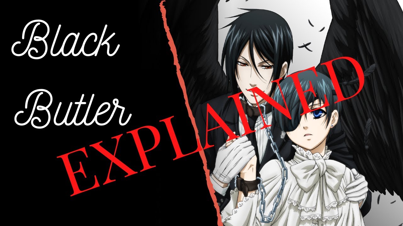Black Butler : EXPLAINED - YouTube