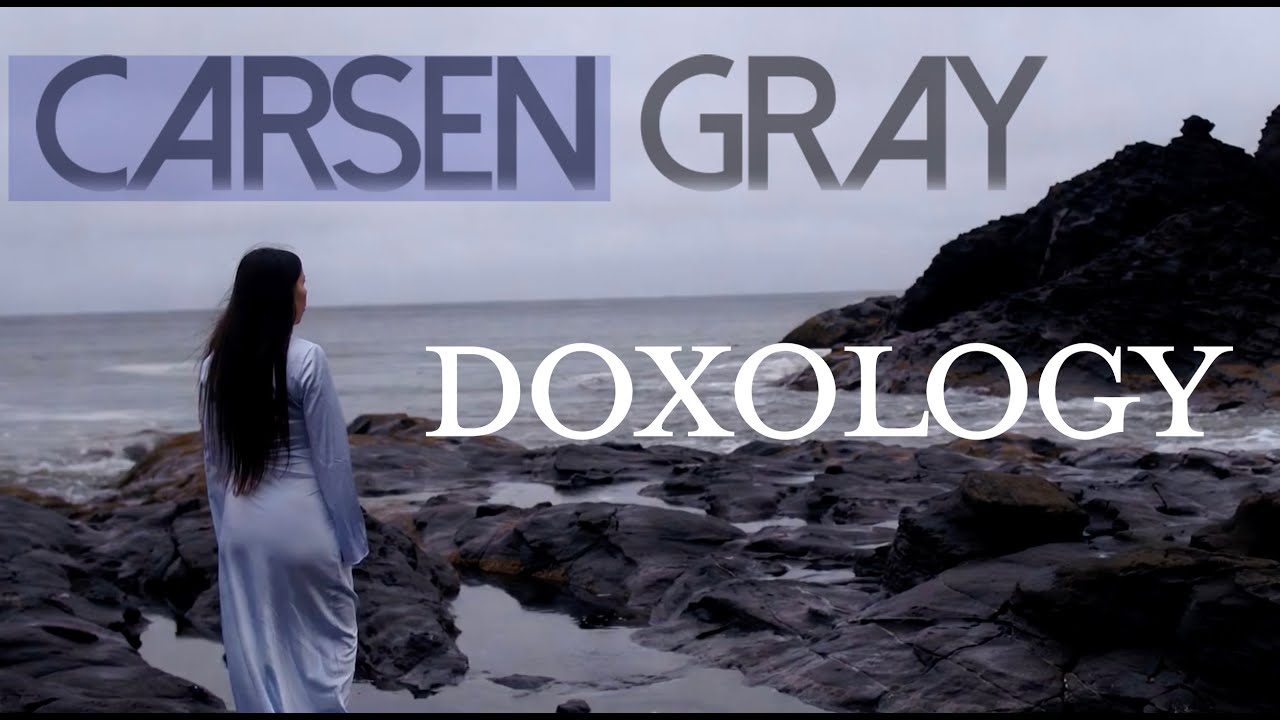 Carsen Gray - Doxology (Official Video) - YouTube