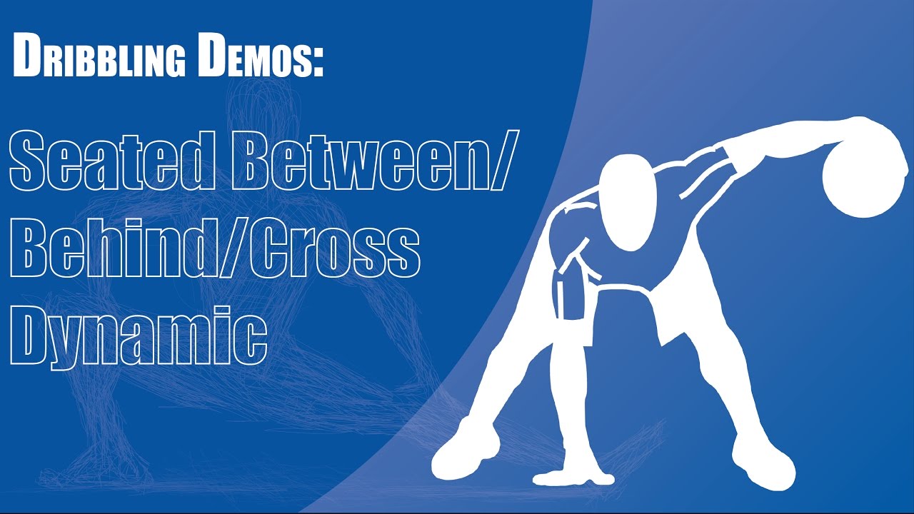 Seated Between/Behind/Cross Dynamic Dribble - YouTube