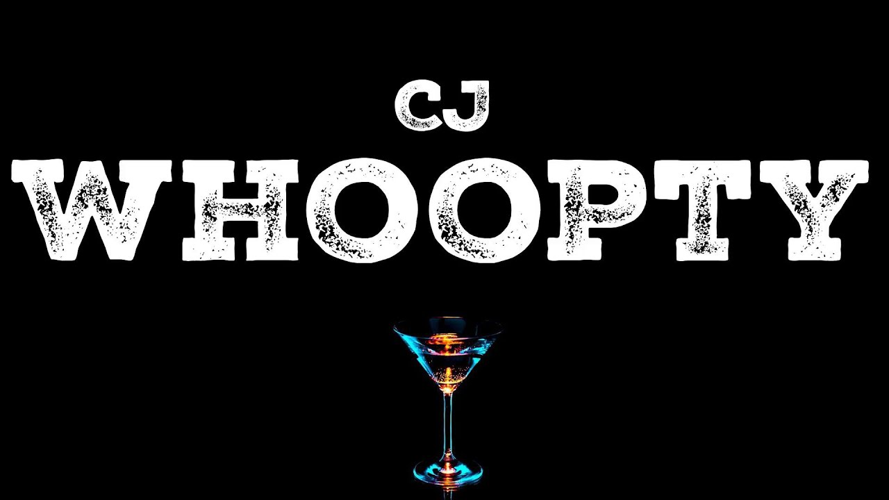 CJ - Whoopty (Lyric Video) - YouTube