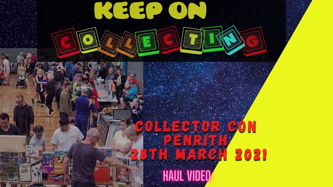 Collector Con - Penrith, 28th March 2021 - YouTube
