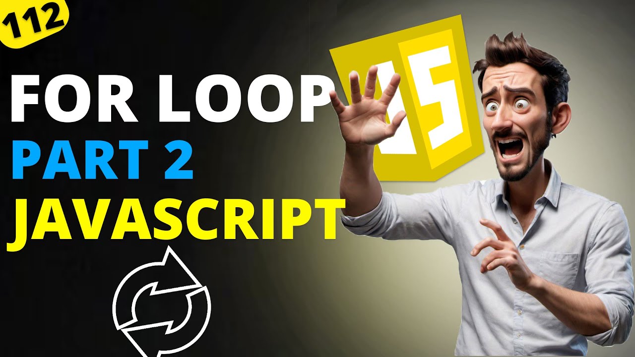 For Loop In Javascript Part 2 Javascript For Beginner Mern Stack Development Tutorials 112