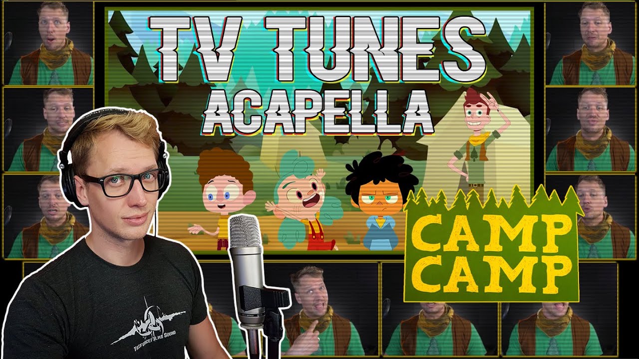 Camp Camp Theme - TV Tunes Acapella - YouTube