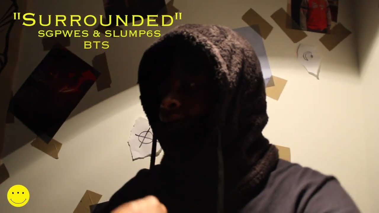 sgpwes - Surrounded (feat. Slump6s) [Official Behind The Scenes Video ...