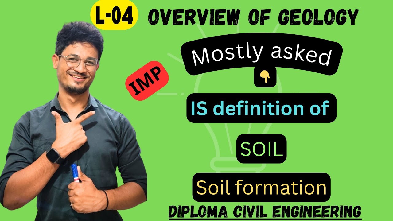 04* IS definition of soil || Soil formation || Geotechnical engineering ...