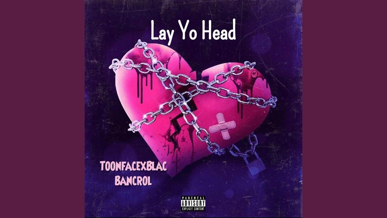 Lay yo head - YouTube