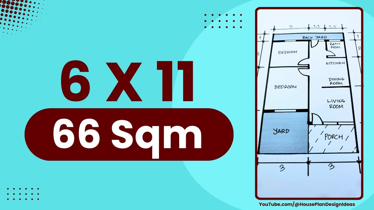 66 square meter House Plan Design 6x11 meters 2 Bedroom - YouTube