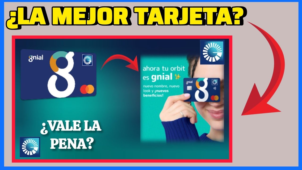 ¿Por qué? Todos Quieren La NUEVA Tarjeta De Crédito Gnial Del Banco ...