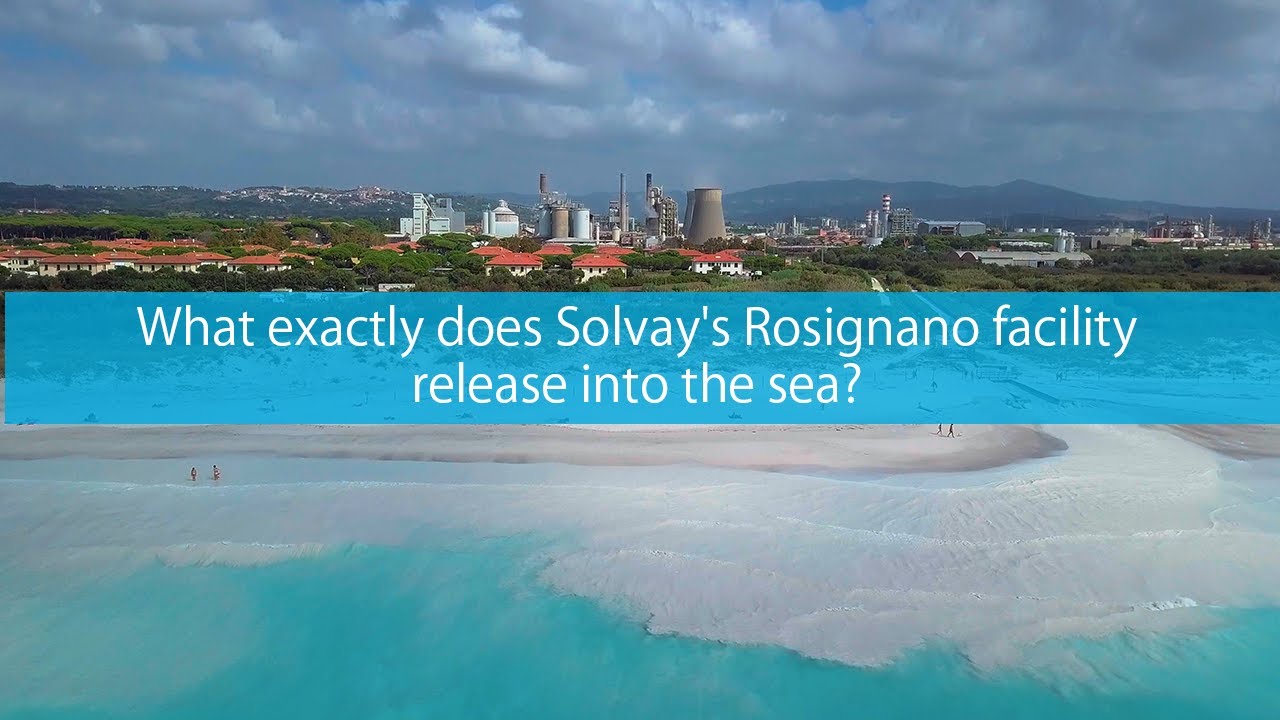 What exactly does Solvay's Rosignano facility release into the sea ...