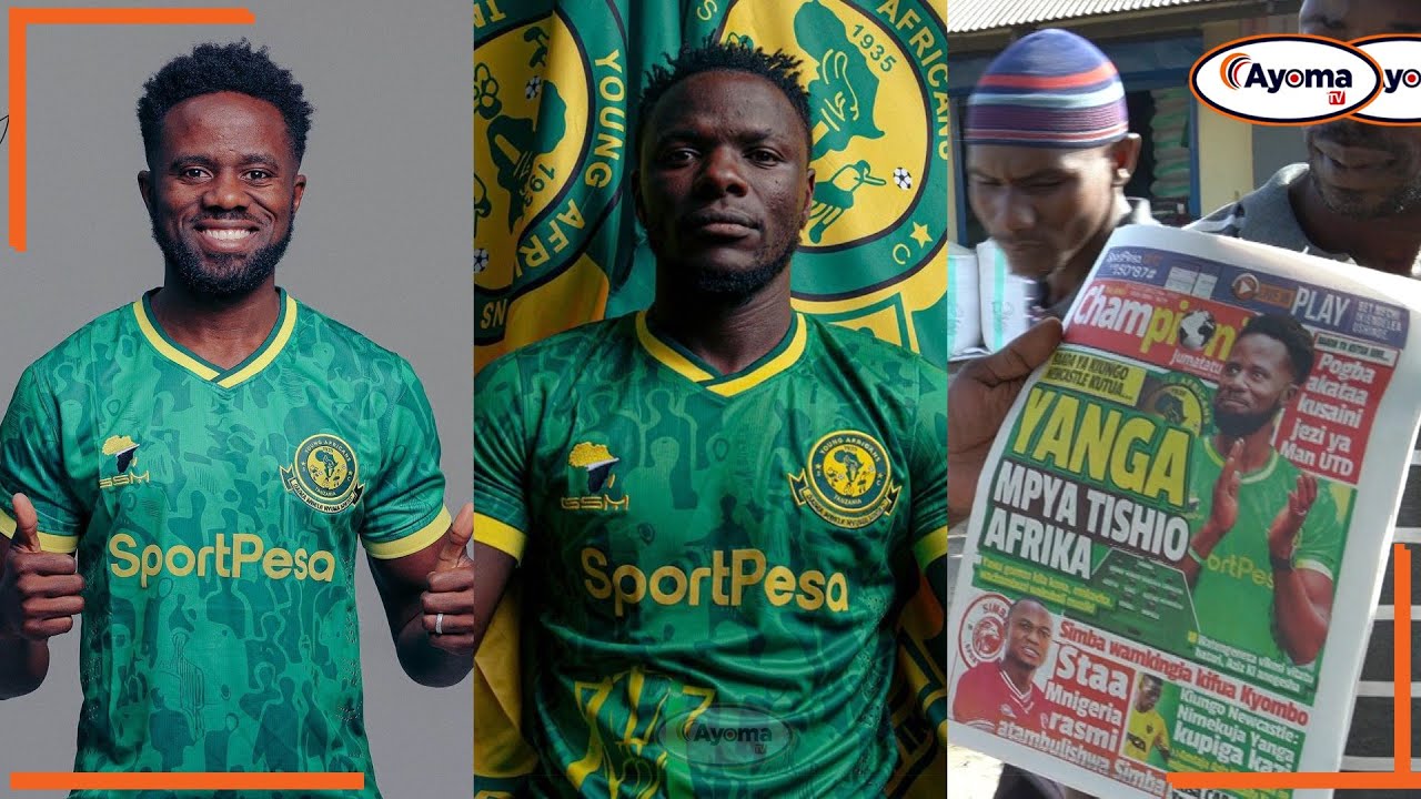 🔴KIJIWE CHA MAGAZETI: YANGA MPYA TISHIO AFRIKA | STAA MNIGERIA RASMI ...