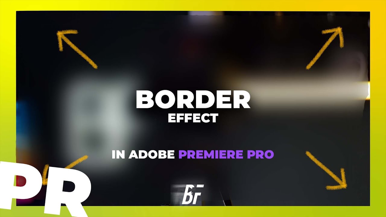 Create An Eye-catching Border For Your Videos In Adobe Premiere Pro ...