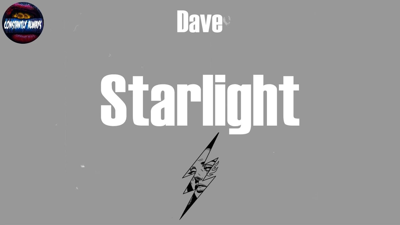 Dave, "Starlight" (Lyrics) - YouTube