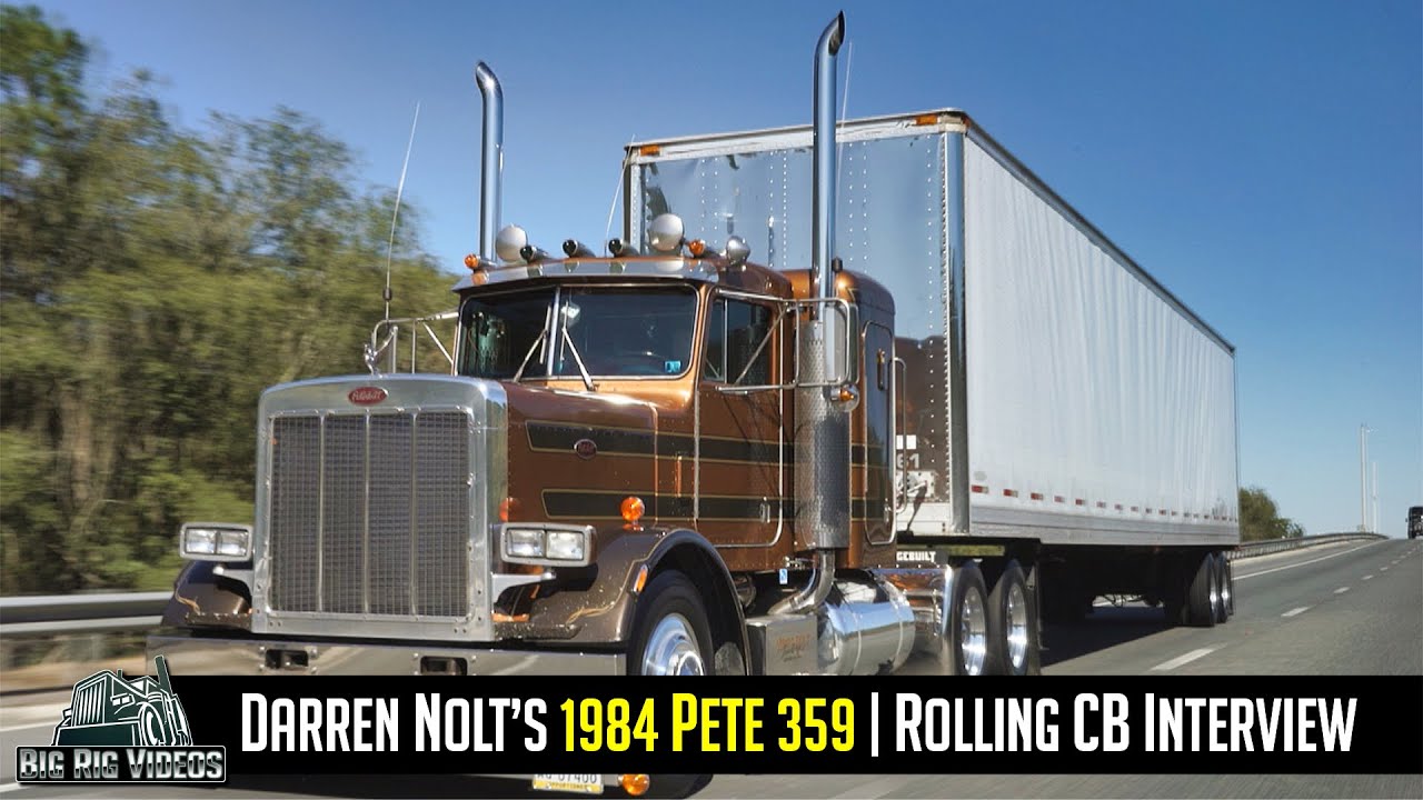 Darren Nolt’s 1984 Pete 359 - Rolling CB Interview | A little bit of ...
