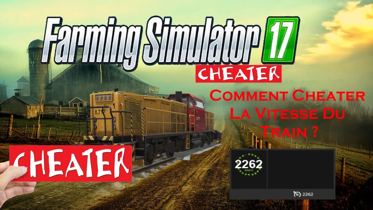 Farming Simulator 17 | Comment cheater la vitesse du train ? - YouTube