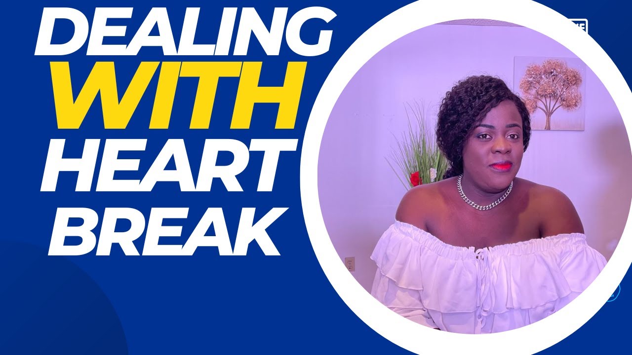 How To Deal with Heartbreak - YouTube