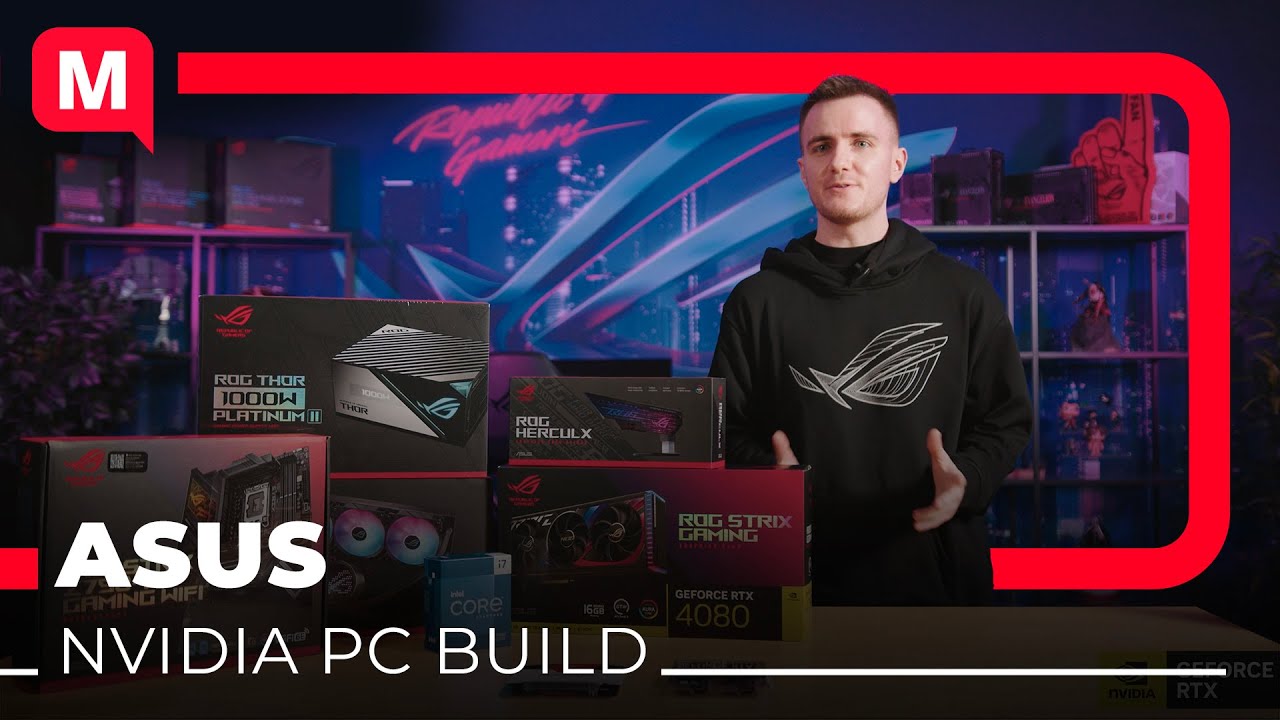 ASUS | NVIDIA PC Build - YouTube