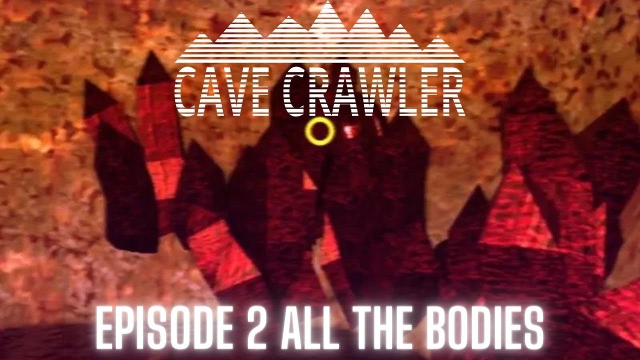 Cave Crawler (Steam) - Episode 2 - ALL THE BODIES!!! - YouTube