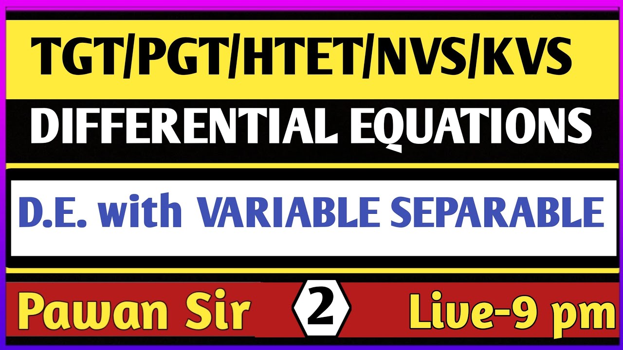 Differential Equations Variable Separable Tft Pgt Maths Youtube 3557