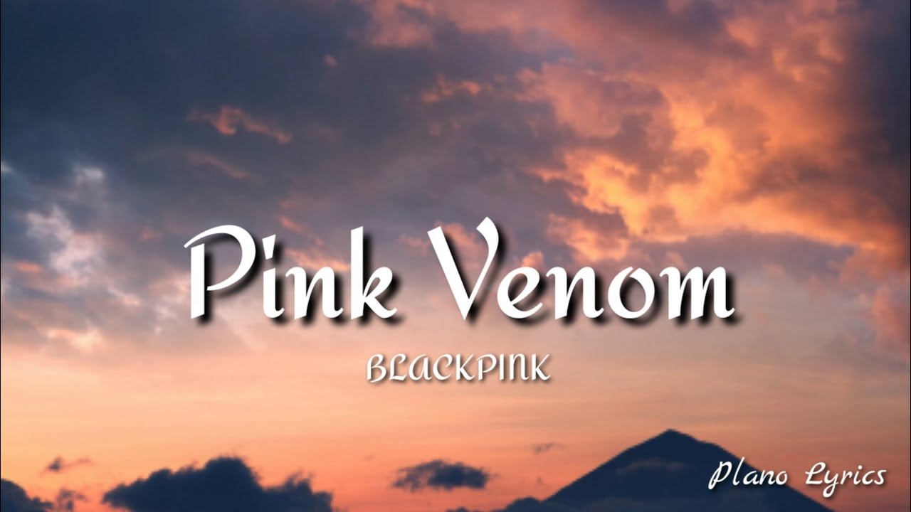 BLACKPINK - Pink Venom (Lyrics) - YouTube