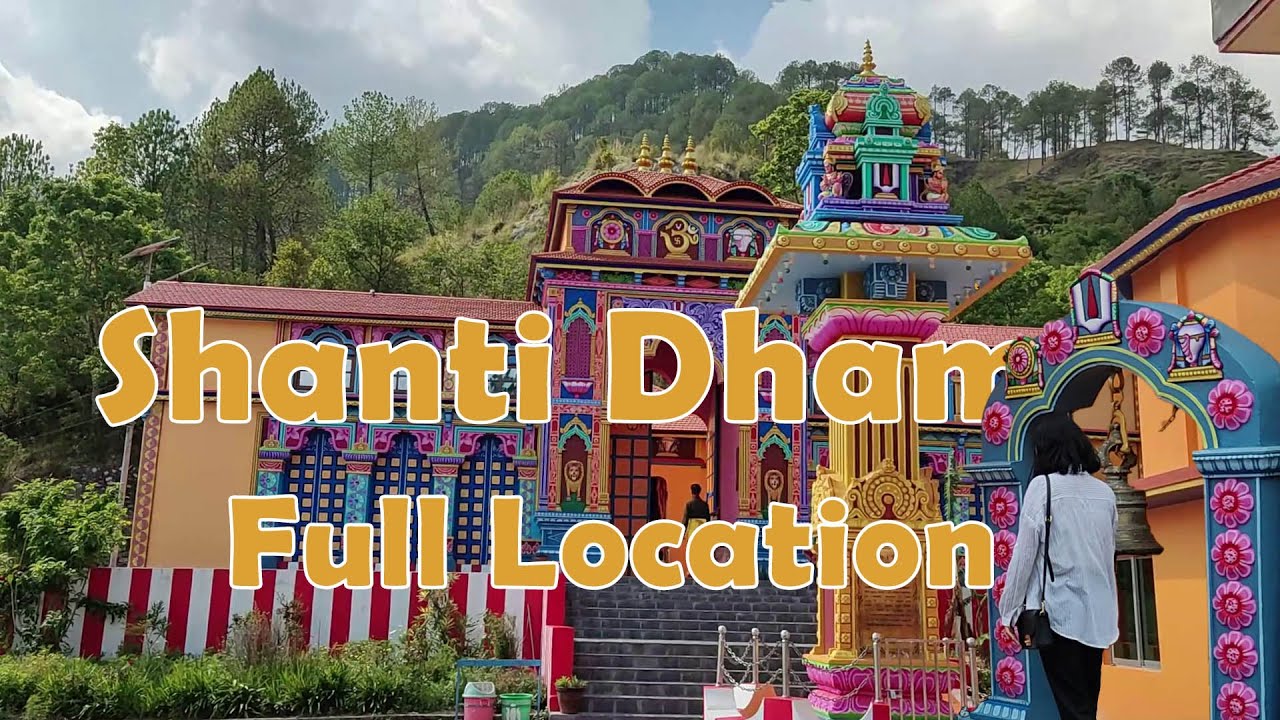 Shanti Dham | With Full location | Best place to hangout - YouTube