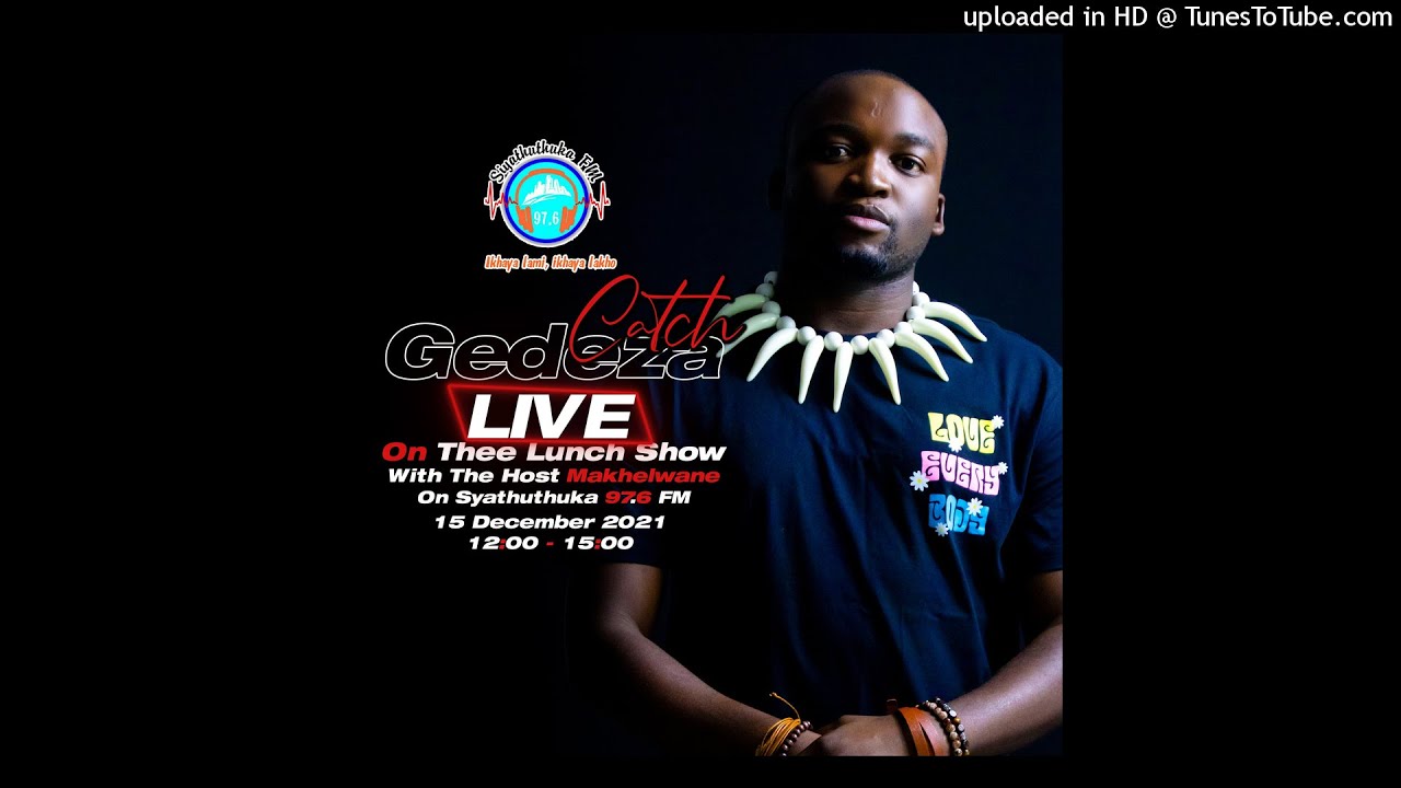 Dj Gedeza Live Radio Interview at Siyathuthuka 97.6 fm with Makhelwane ...
