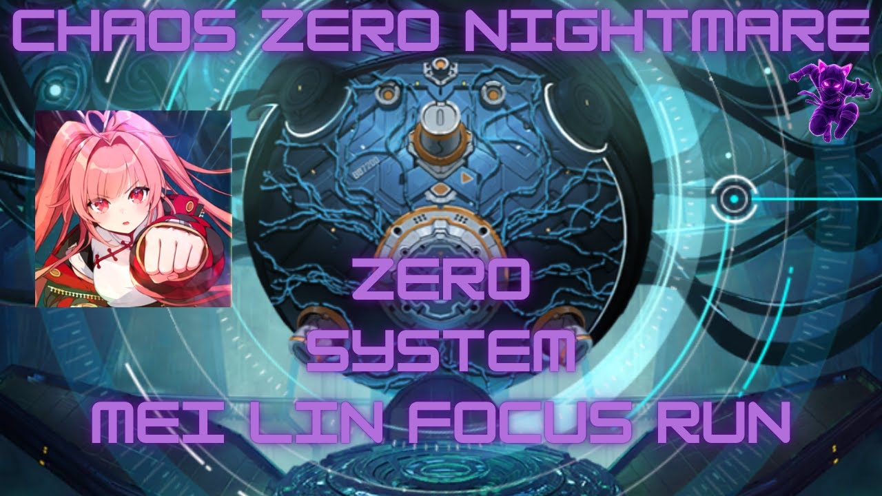 Chaos Zero Nightmare - Zero System Runs - Mei Lin Focused - 2 - YouTube