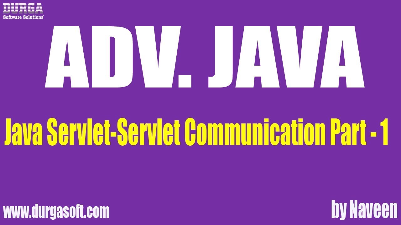 Adv Java Servlet-Servlet Communication Part 1 - YouTube