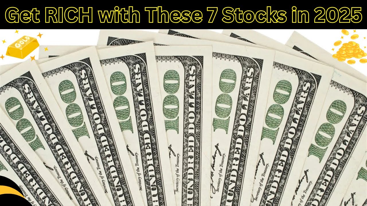 Get RICH with These 7 Stocks in 2025! | Works Like Magic - YouTube