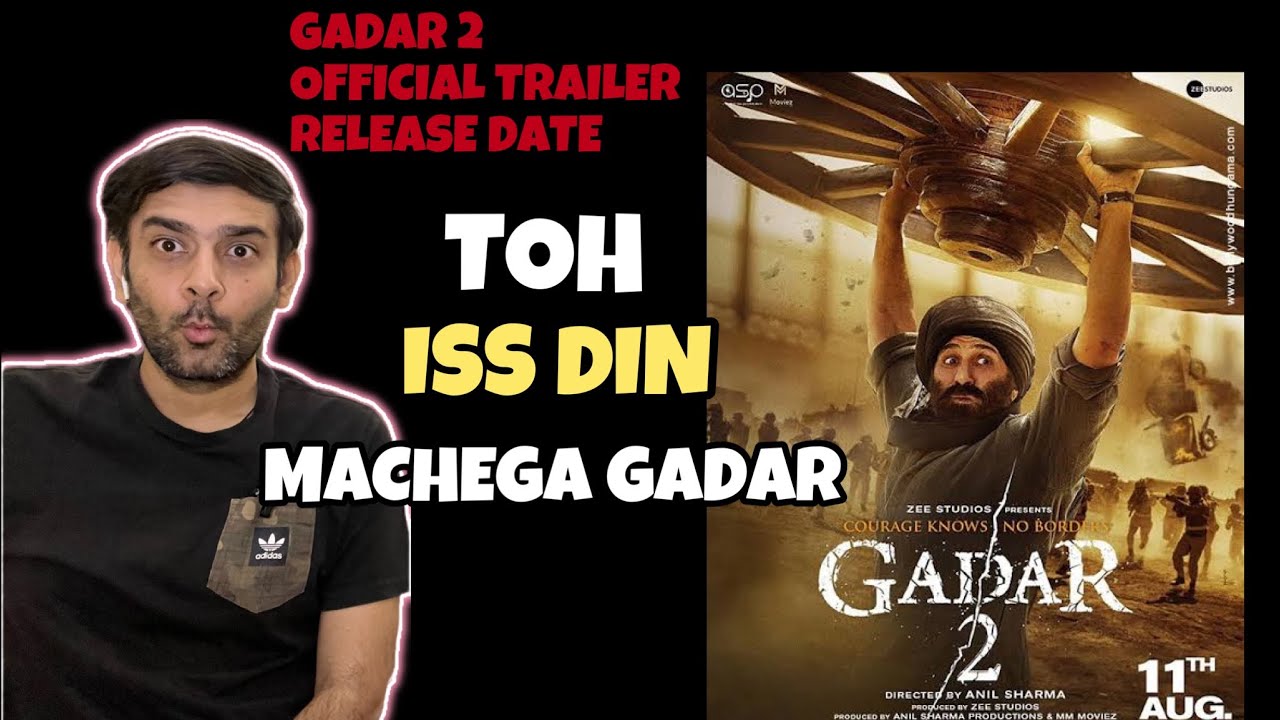 GADAR 2 Trailer Official Release Date Revealed | Sunny Deol - YouTube