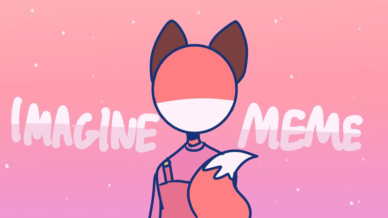 Imagine | Animation Meme - YouTube