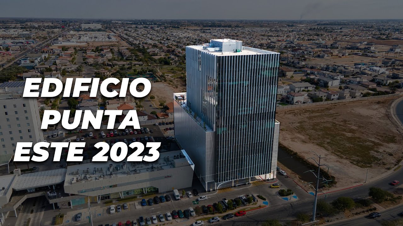 Edificio Punta Este Mexicali 2023 - YouTube