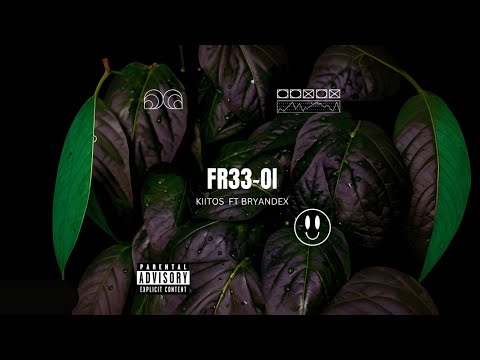 FR33-OI - Kiitos Ft Bryandex (Video Lyrics)