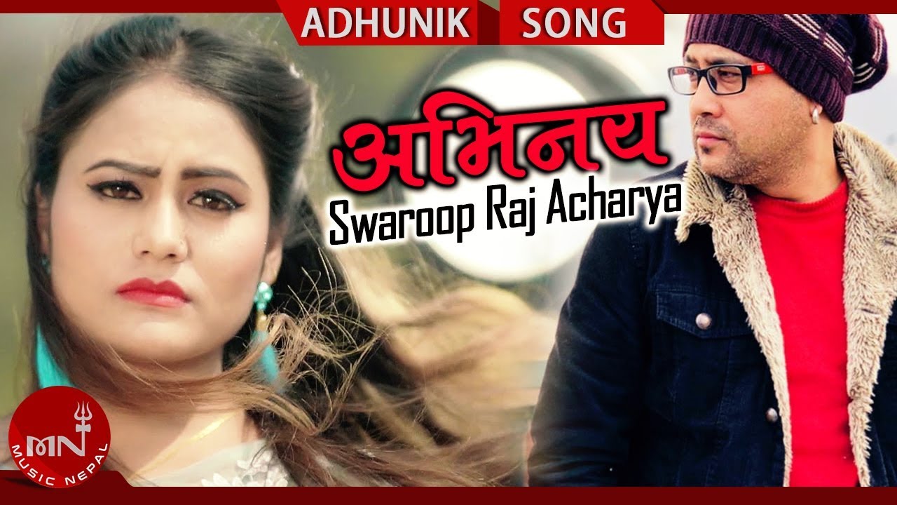Swaroop Raj Acharya's New Nepali Song 2075/2018 | Avinaya Garda Gardai ...