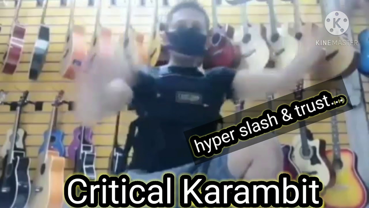 Karambit,,,hyper slash and trust,,critical karambit.. - YouTube