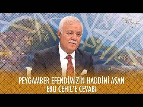 Peygamber efendimizin Ebu Cehil'e cevabı - Nihat Hatipoğlu İle Dosta Doğru 23 Eylül Perşembe