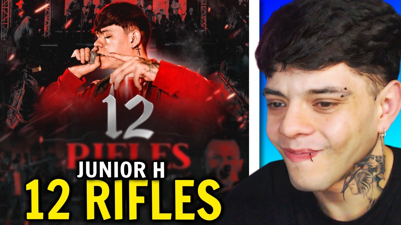 (REACCIÓN) Junior H con Banda - 12 Rifles [En Vivo] - YouTube