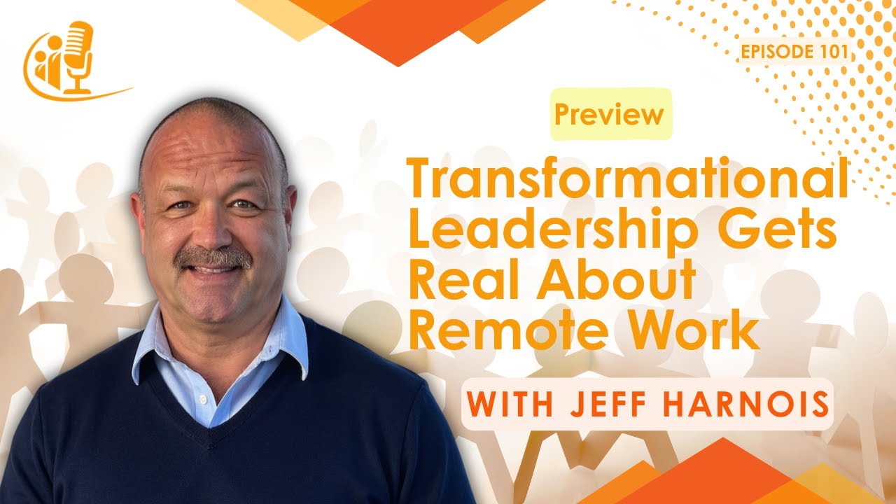 Transformational Leadership Gets Real About Remote Work - YouTube