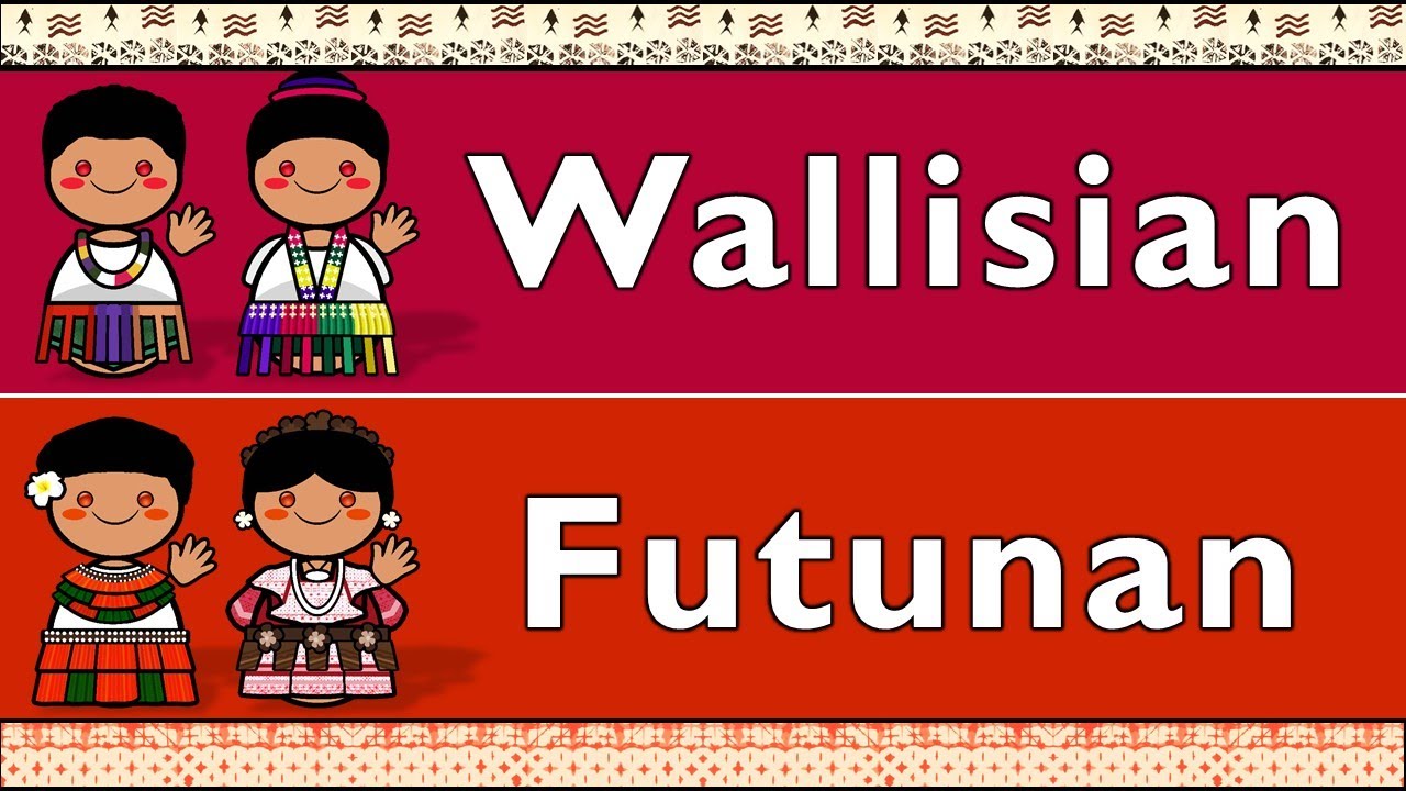 WALLISIAN & FUTUNAN LANGUAGES - YouTube