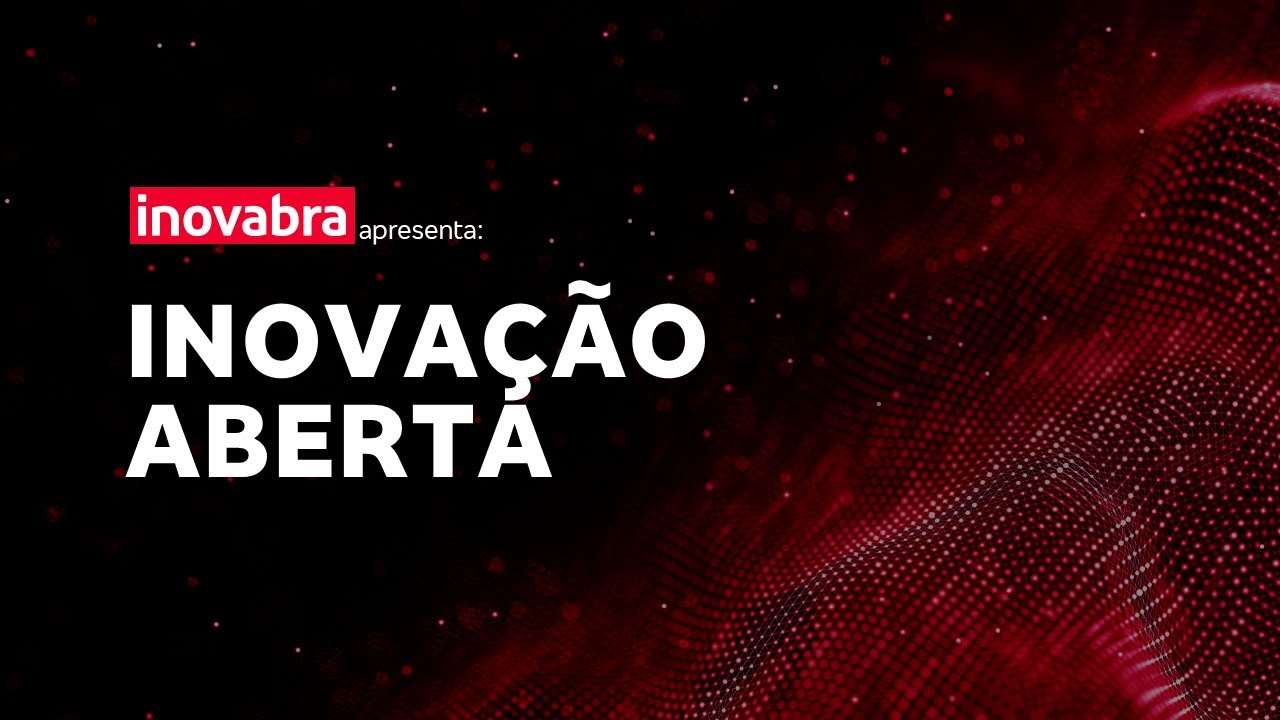 inovabra apresenta | Open Innovation LATAM Meetup - YouTube
