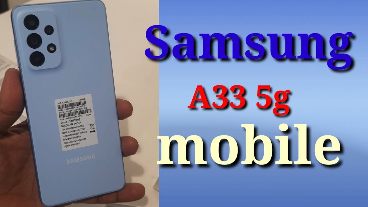 Samsung galaxy a33 5g mobile 8gb 128gb memory 5000mAh battery - YouTube