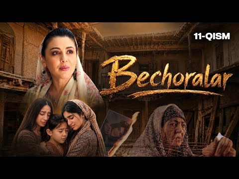 Bechoralar 11-qism