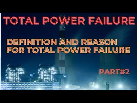 TOTAL POWER FAILURE| PART#2| DEFINITION AND REASON BEHIND TITAL POWER ...