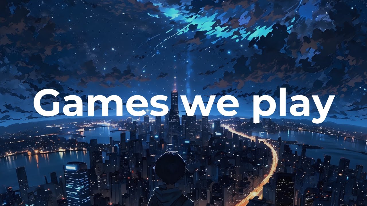 Games We Play - Lyrical Video - YouTube