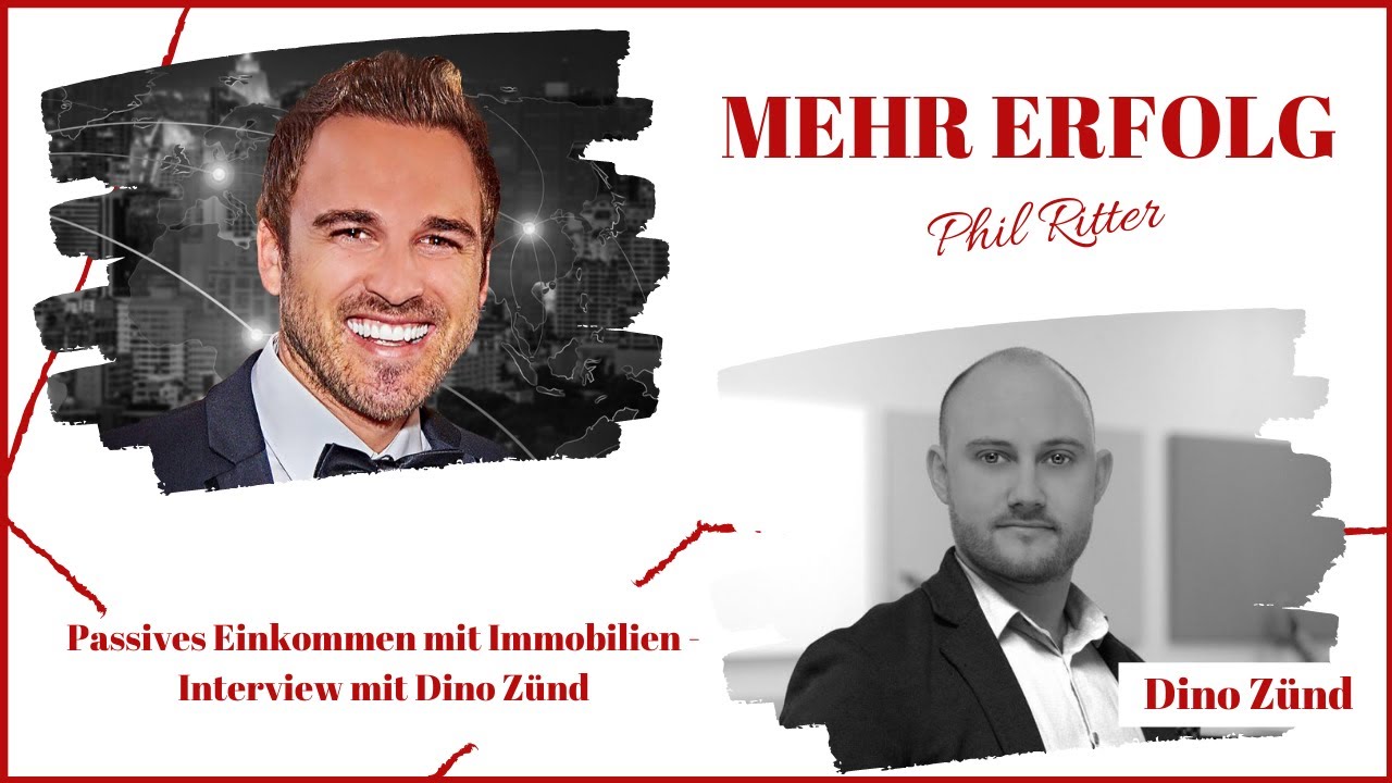 Passives Einkommen mit Immobilien - Interview mit Dino Zünd | Phil ...