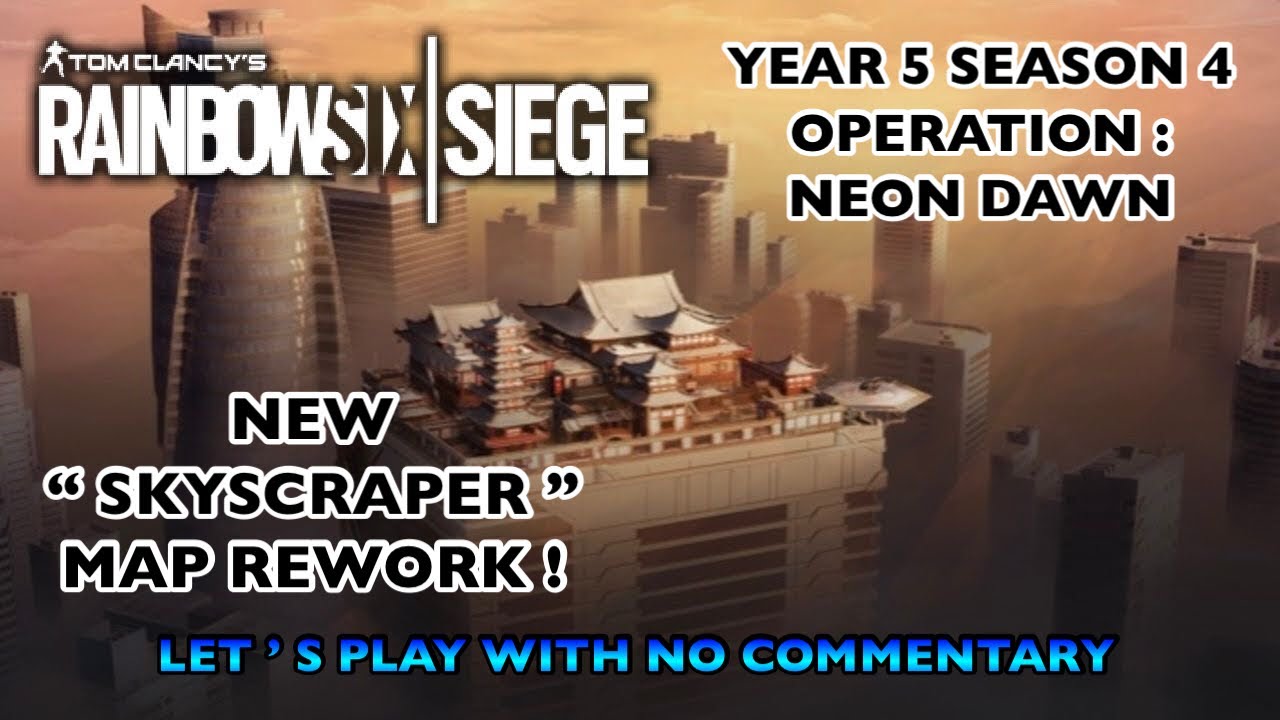New “Skyscraper” Rework! - R6: Siege | Y5 S4 (Let’s Play) - YouTube
