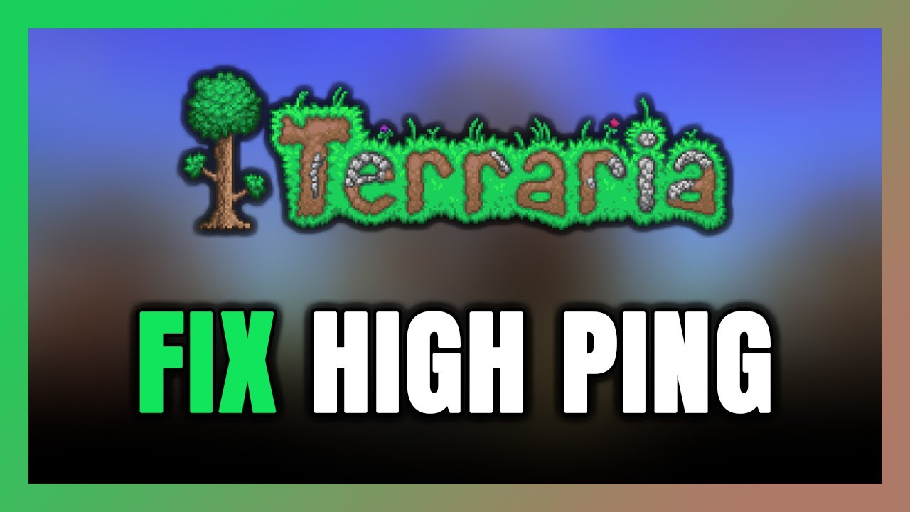 How to FIX Terraria High Ping & Packet Loss! - YouTube
