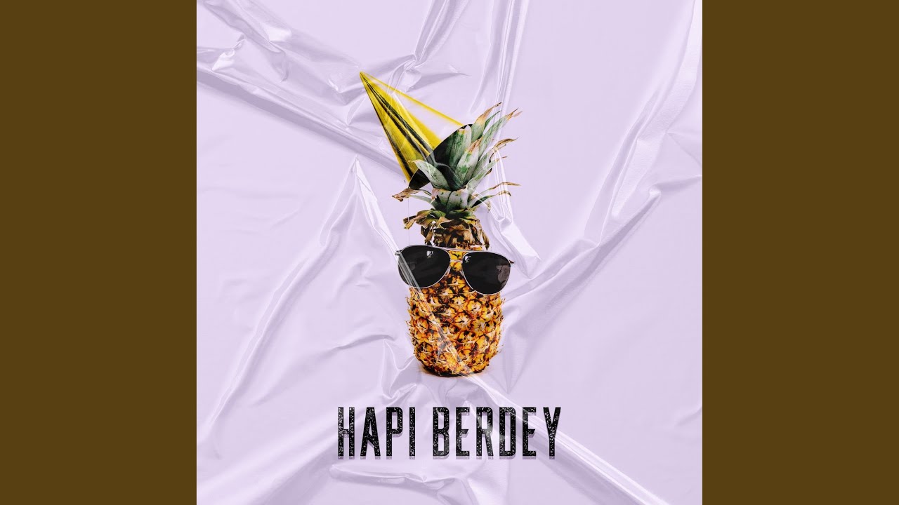 HAPI BERDEY - YouTube